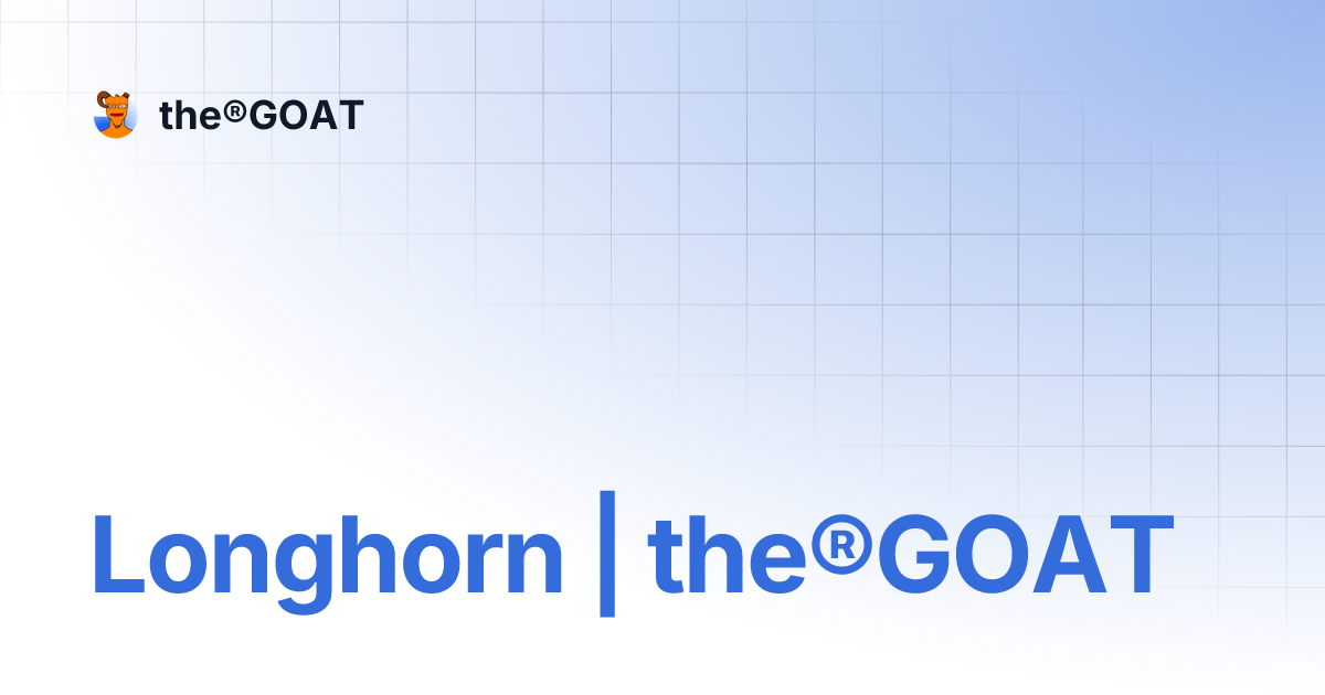 Longhorn | the®GOAT | the®GOAT